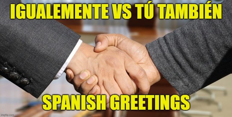 48 Beginners Igualmente vs Tú también - Lightspeed Spanish
