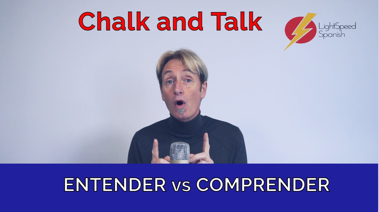 283 VERBS Entender vs Comprender - Lightspeed Spanish