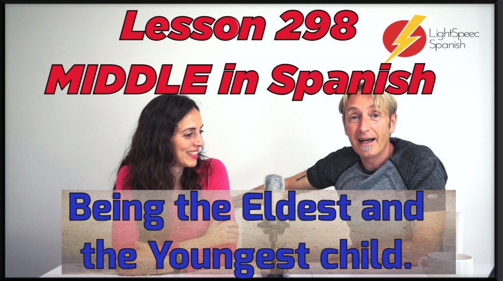 298 Lesson Finding the Spanish middle - Lightspeed Spanish