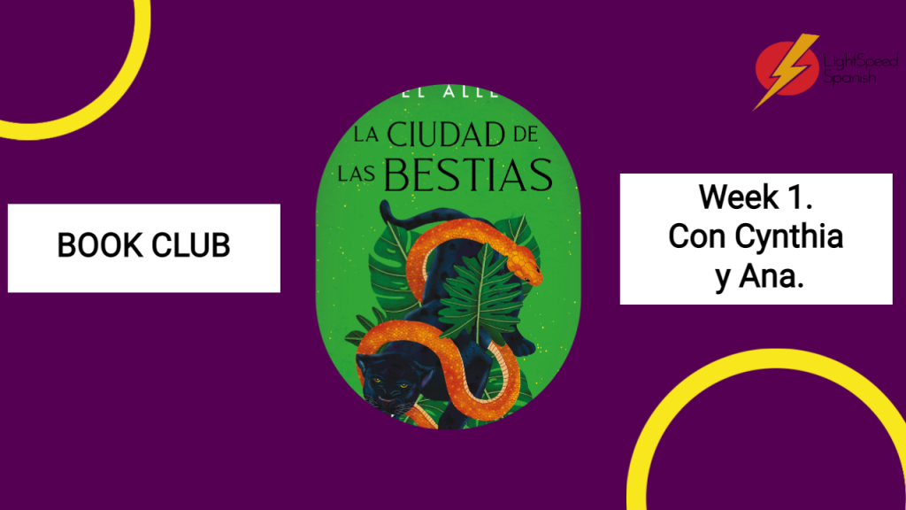 Week 1 Ciudad de las Bestias Cynthia and Ana's book club - Lightspeed ...