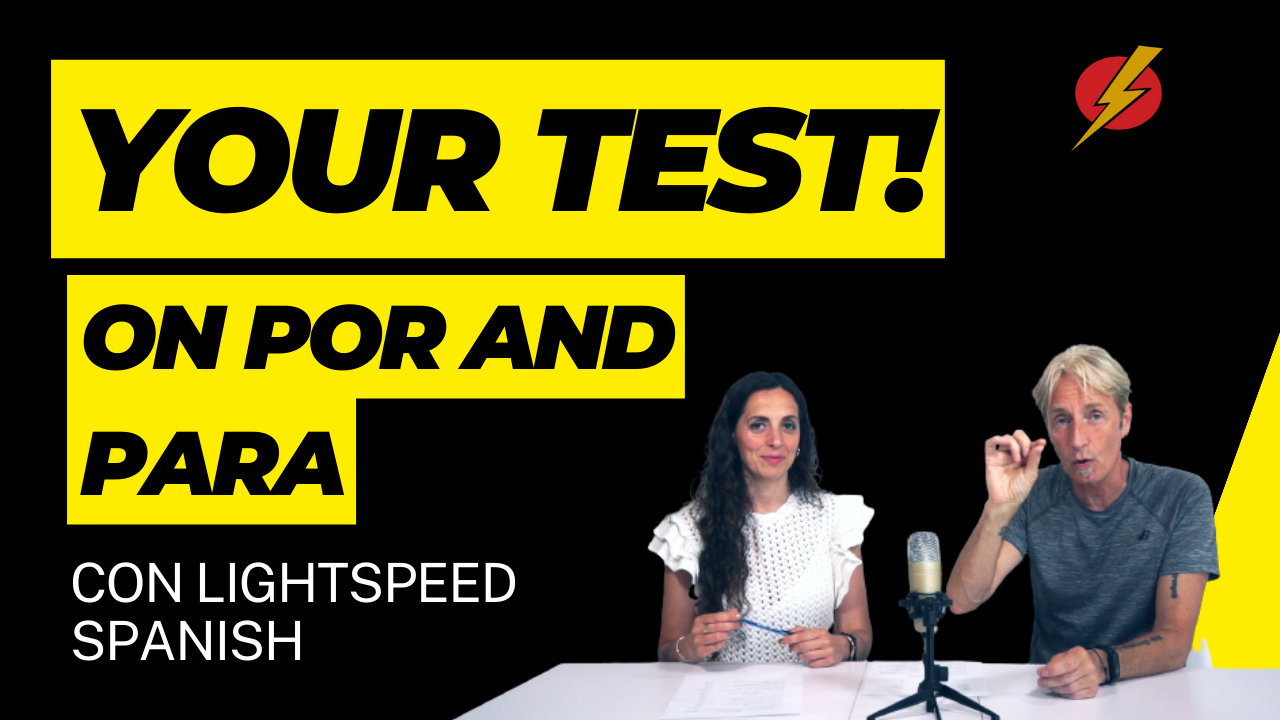 72 Beginner A POR & PARA TEST for you! - Lightspeed Spanish