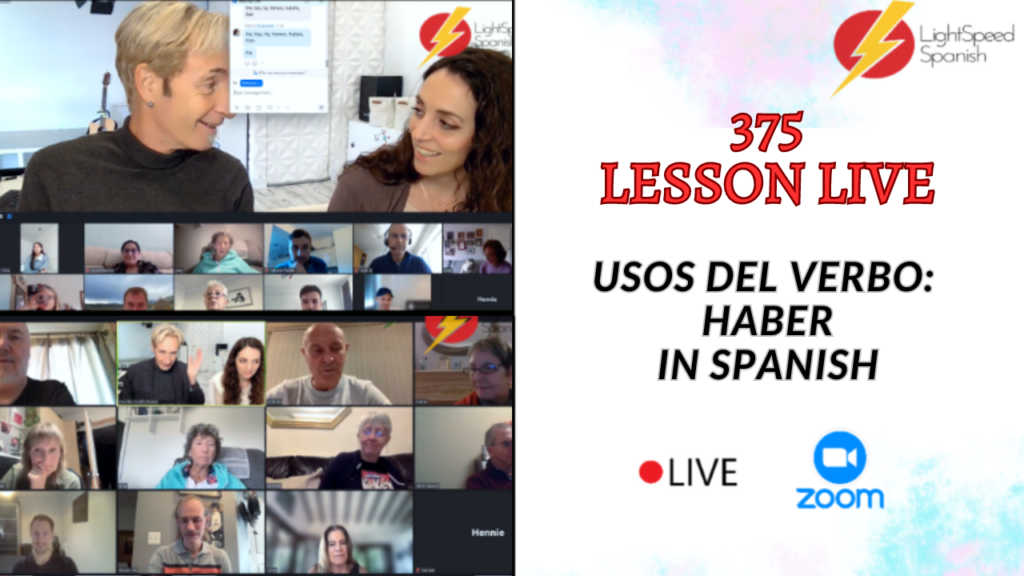 375 Lessons Live Uses of HABER in Spanish - Lightspeed Spanish