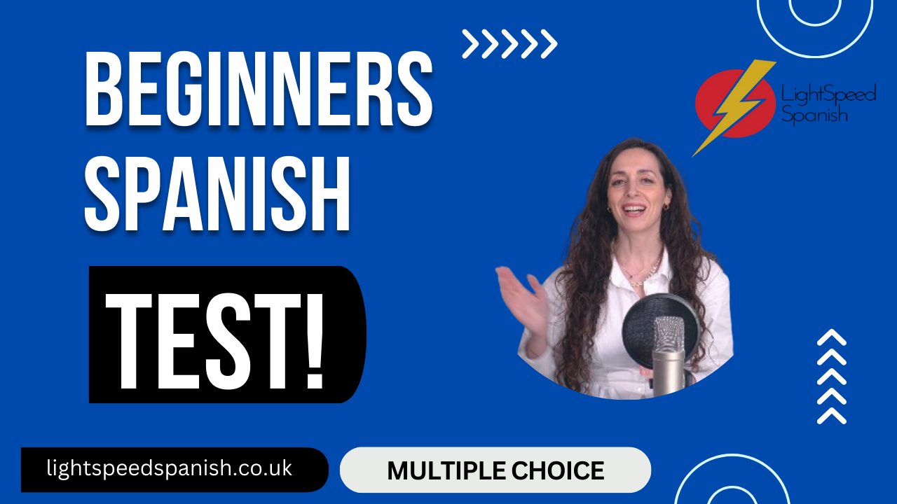 84 Beginner Fun Spanish Test - Lightspeed Spanish