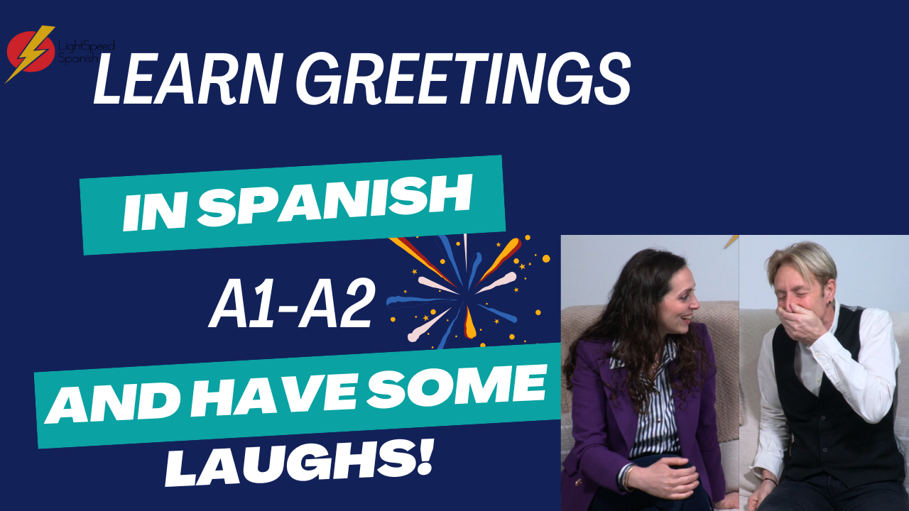 4 NEW Beginners Greetings in Spanish - Lightspeed Spanish