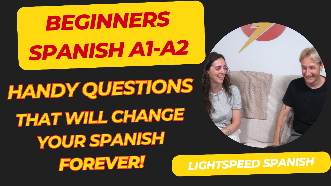 6 NEW Beginners Vital Spanish Questions - Lightspeed Spanish